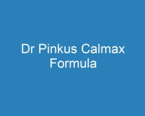 20 Best Dr Pinkus Calmax Formula [2023] - Curee