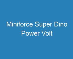 20 Best Miniforce Super Dino Power Volt [2023] - Curee