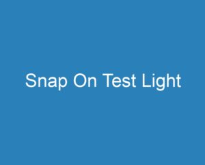 20 Best Snap On Test Light [2023] - Curee