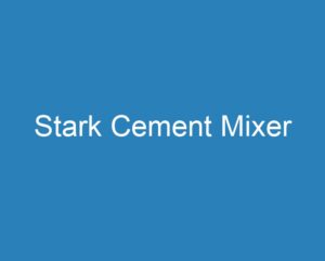 20 Best Stark Cement Mixer [2023] - Curee