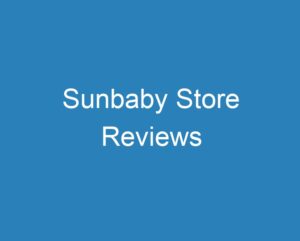 20 Best Sunbaby Store Reviews [2023] - Curee