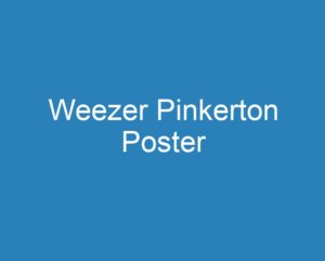20 Best Weezer Pinkerton Poster [2023] - Curee