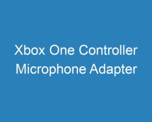 20 Best Xbox One Controller Microphone Adapter [2023] - Curee